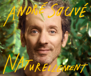 ANDRÉ SAUVÉ – Palace de Granby